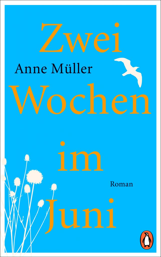 Anne Müller "Zwei Wochen im Juni" - Autorenforum Berlin e.V.